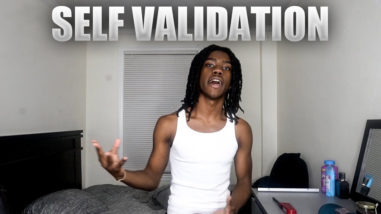 Self Validation | Why its important to Validate Yourself - YouTube