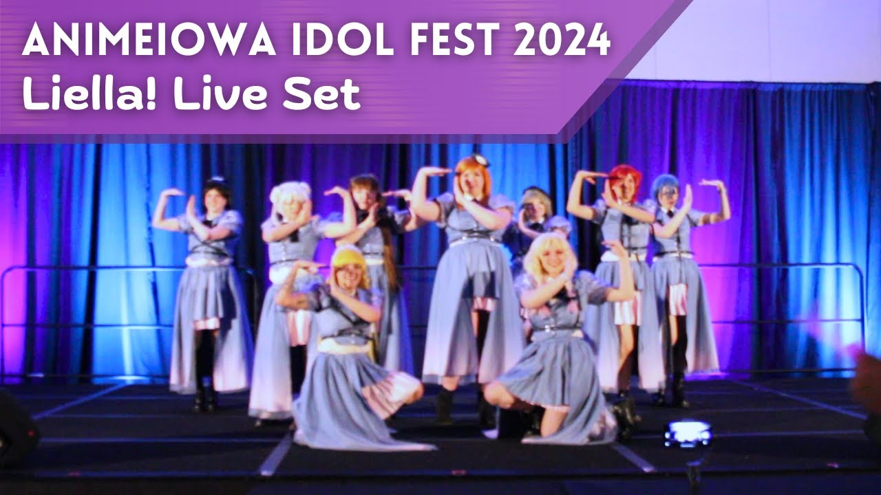 Iso Idols【AnimeIowa Idol Fest 2024 Performance】Liella! Live Set - YouTube