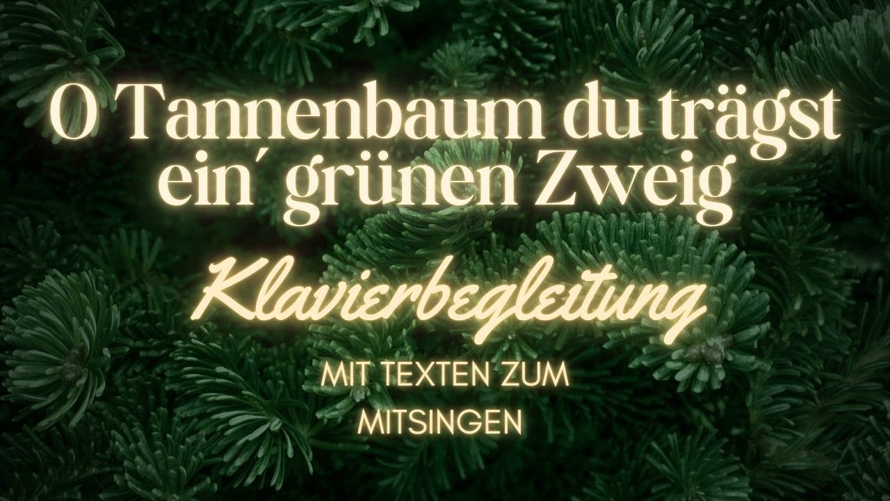 O Tannenbaum du trägst ein' grünen Zweig die schönsten Weihnachtslieder Instrumental Klavier ...