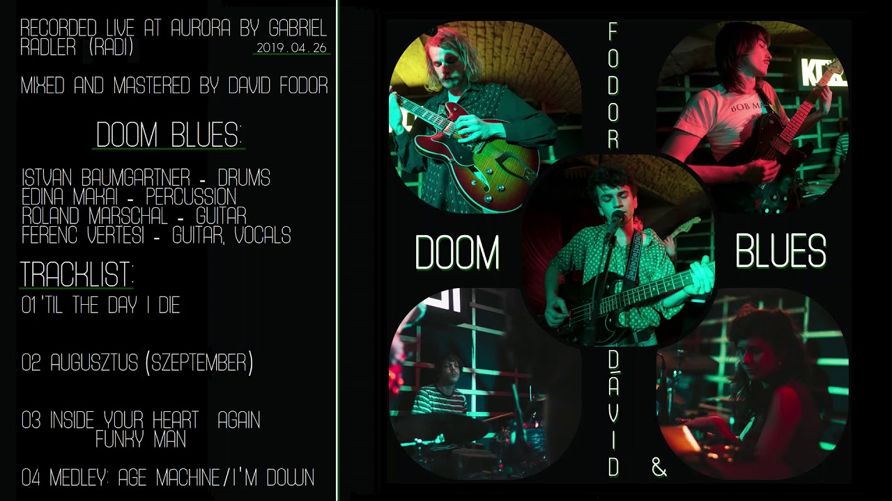Fodor Dávid & Doom Blues - Live At Auróra [Official Live EP Stream ...