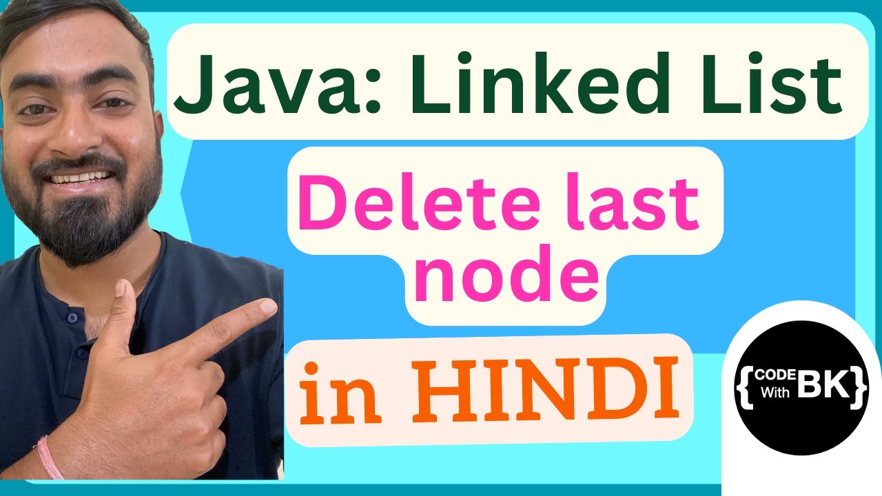 Remove last node of a Linked List in Java | Java Data Structures | Java coding in Hindi🇮🇳 - YouTube