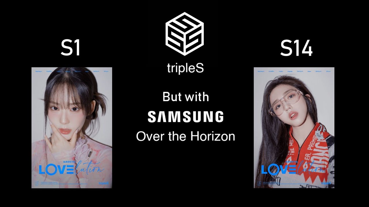 tripleS members from S1 to S14 but with Samsung Over the Horizon music ...