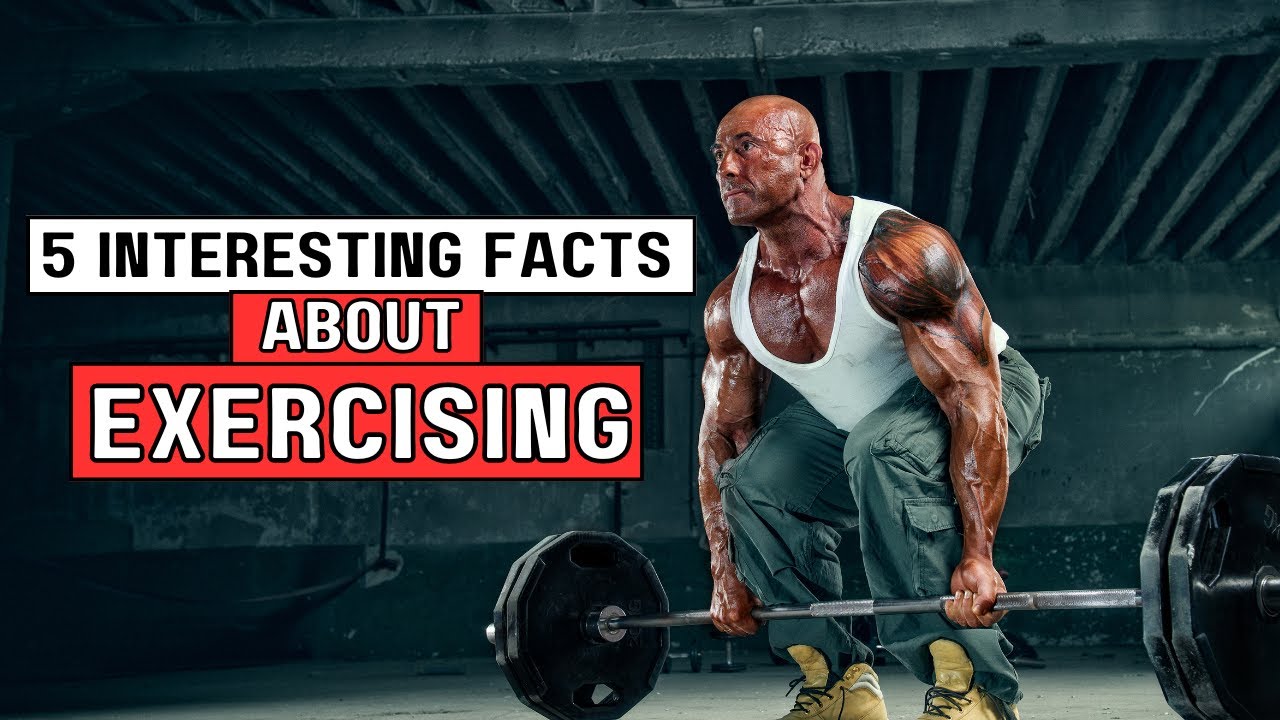 5 INTERESTING FACTS ABOUT EXERCISING - YouTube