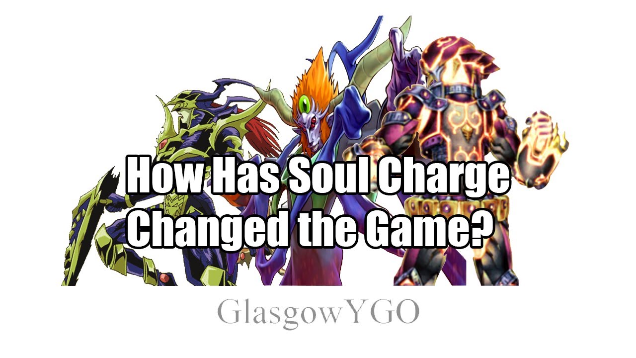 YuGiOh Discussion; Soul charge, how has it changed the game? - YouTube