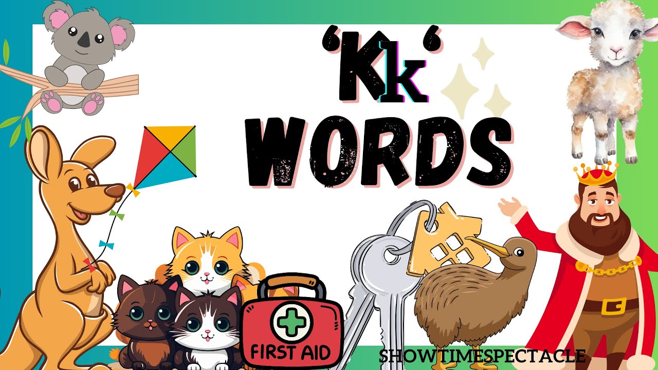 Words that start with ‘Kk’ | ‘k’ Words | Phonics | Initial Sounds | K ...