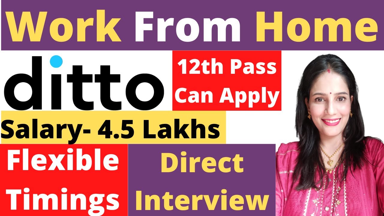 Work From Home Jobs | Ditto | Flexible Timings | 12th Pass Can Apply 😍 ...