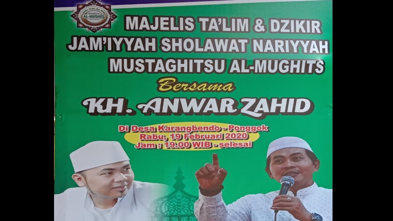 SHOLAWAT MUSTAGHITSU AL-MUGHITS DAN PENGAJIAN ANWAR ZAHID - YouTube