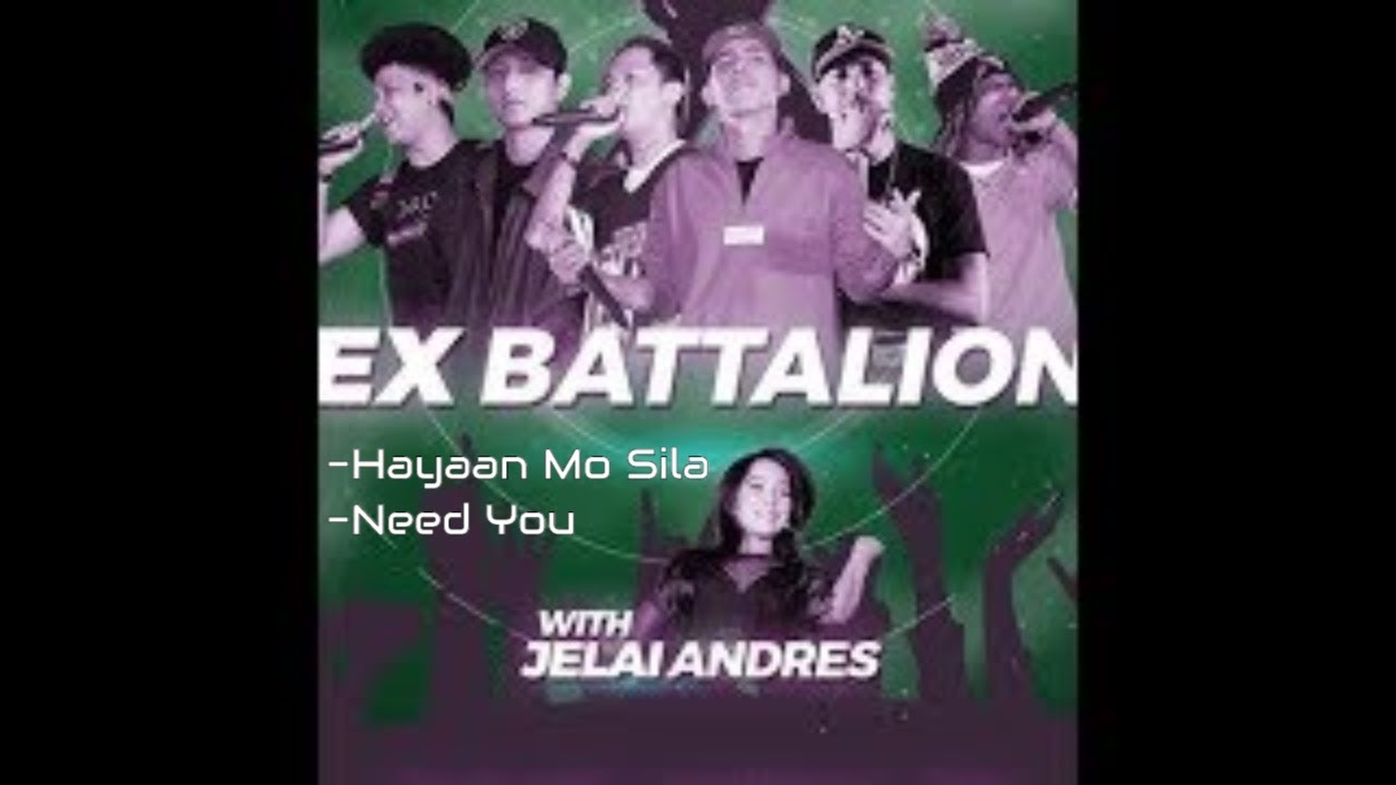 Ex Battalion Performing "Hayaan mo Sila" and "Need You" - YouTube