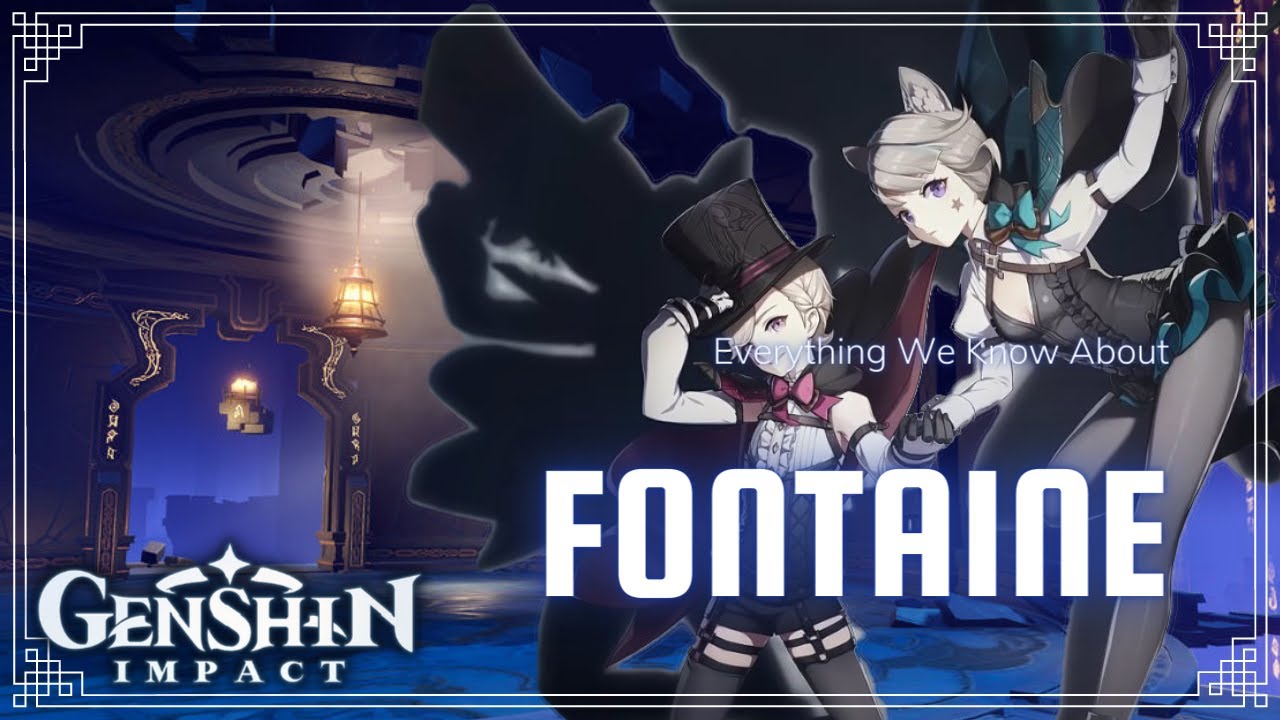 Everything We Know About FONTAINE So Far... (In 1.4 Update) [Genshin ...