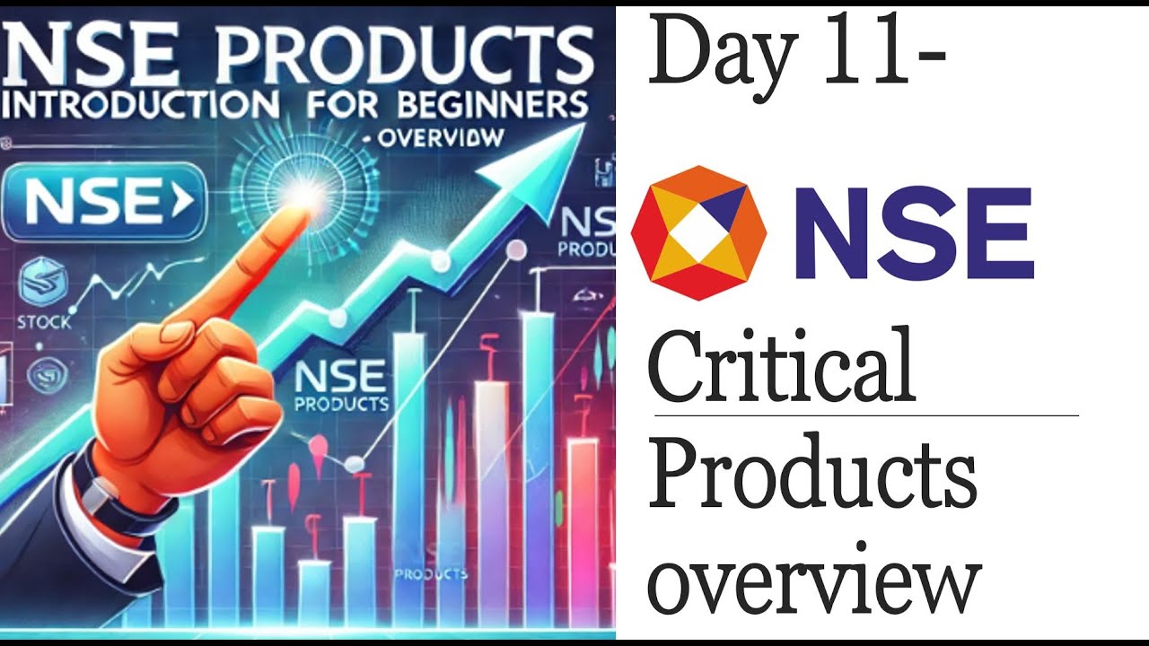 📈NSE Products Explained for Beginners | Complete Overview of Stock ...