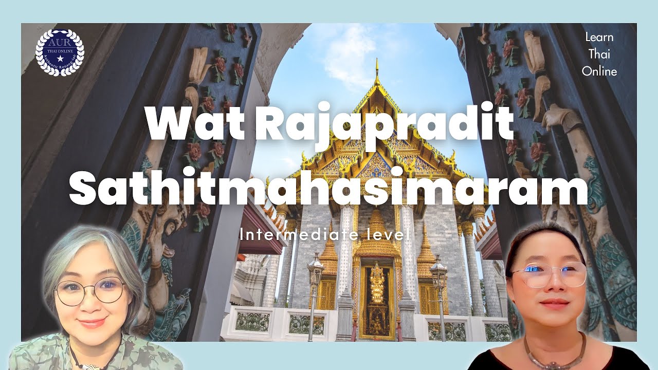 Wat Rajapradit | Learn Thai Online | Temple in Bangkok | Intermediate ...
