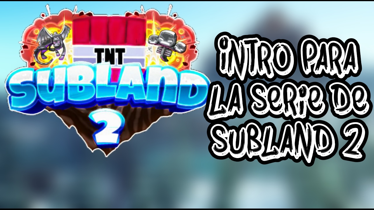 INTRO PARA SUBLAND 2 - YouTube