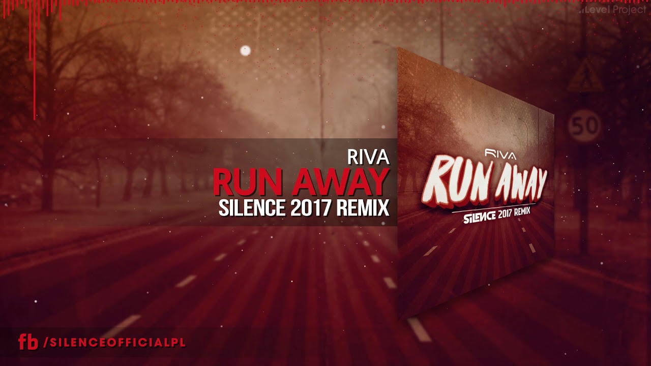 Riva - Run Away (Silence Remix) FREE DOWNLOAD! - YouTube