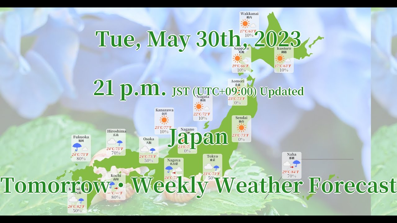 Tue, May 30th, 2023 Japan Tomorrow, Weekly Weather Forecast 21 p.m. JST ...