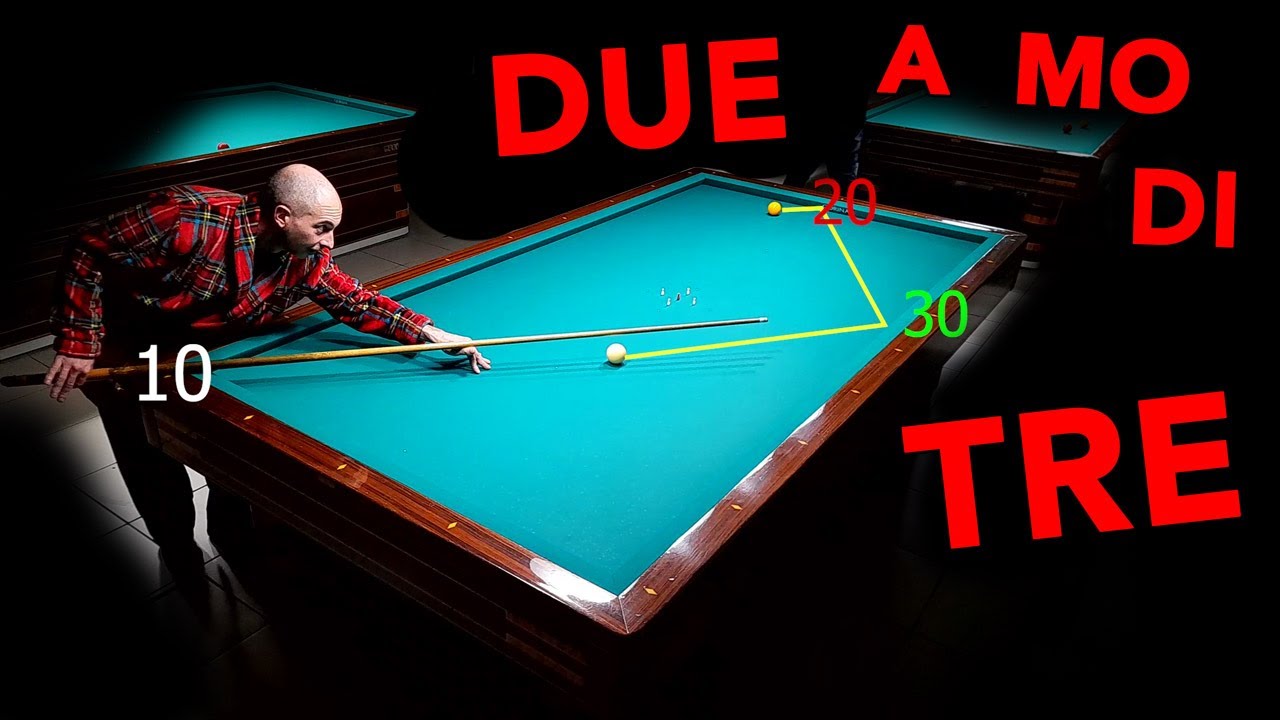 2 a mo di 3 due a mo di tre (lezioni di biliardo 20) - YouTube