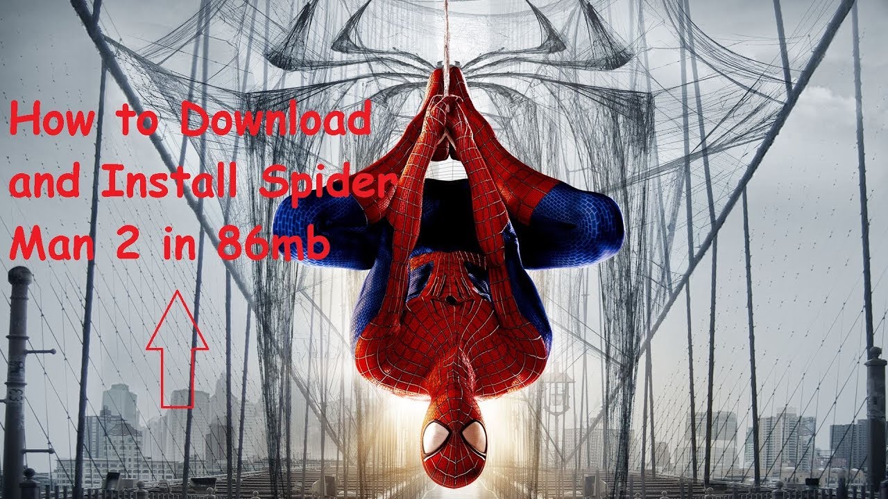 How to Download and Install Spider Man 2 highly compressed for pc in ...
