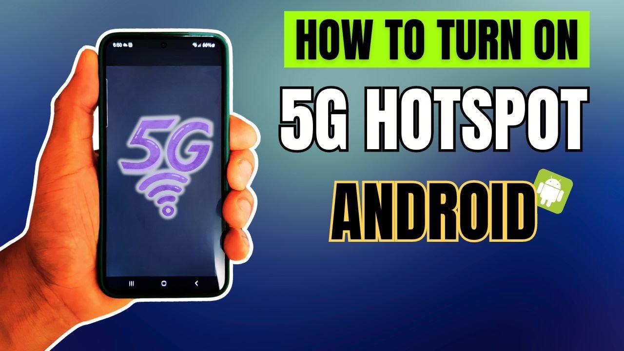 How to Turn On 5G Hotspot on Samsung Galaxy Smartphone - YouTube