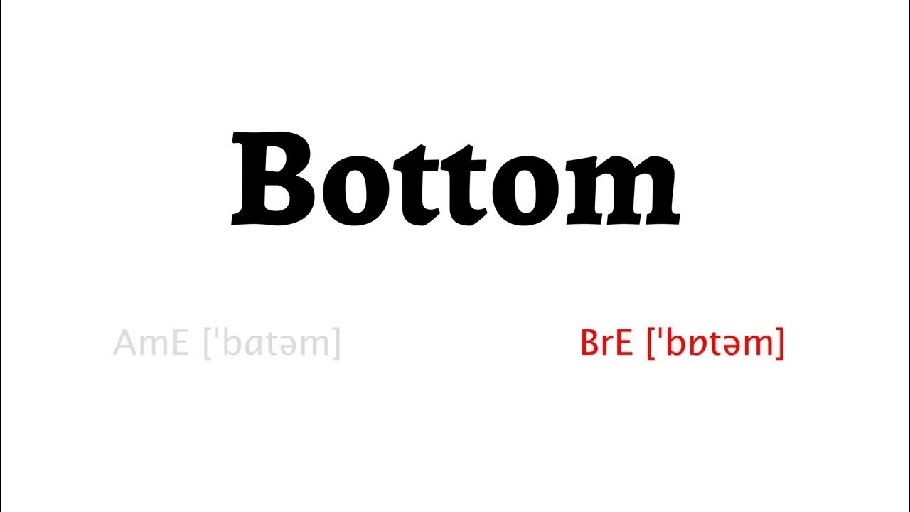 how-to-pronounce-bottom-in-american-english-and-british-english-youtube