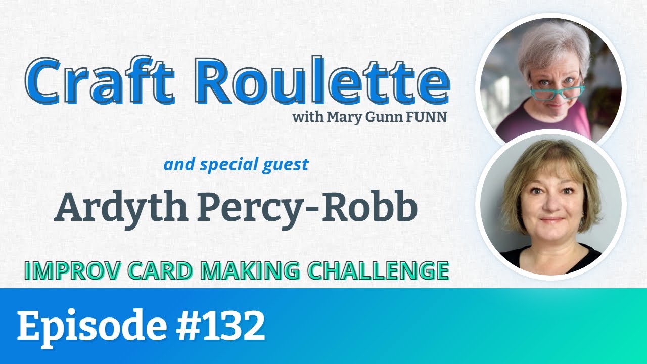 Episode #132 featuring Ardyth (@Ardythpr1) - Card Making Challenge ...