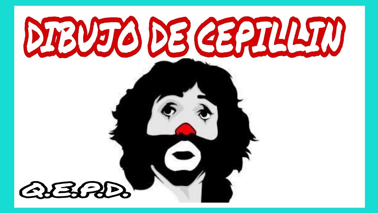 Dibujo de cepillin Q.E.P.D - YouTube