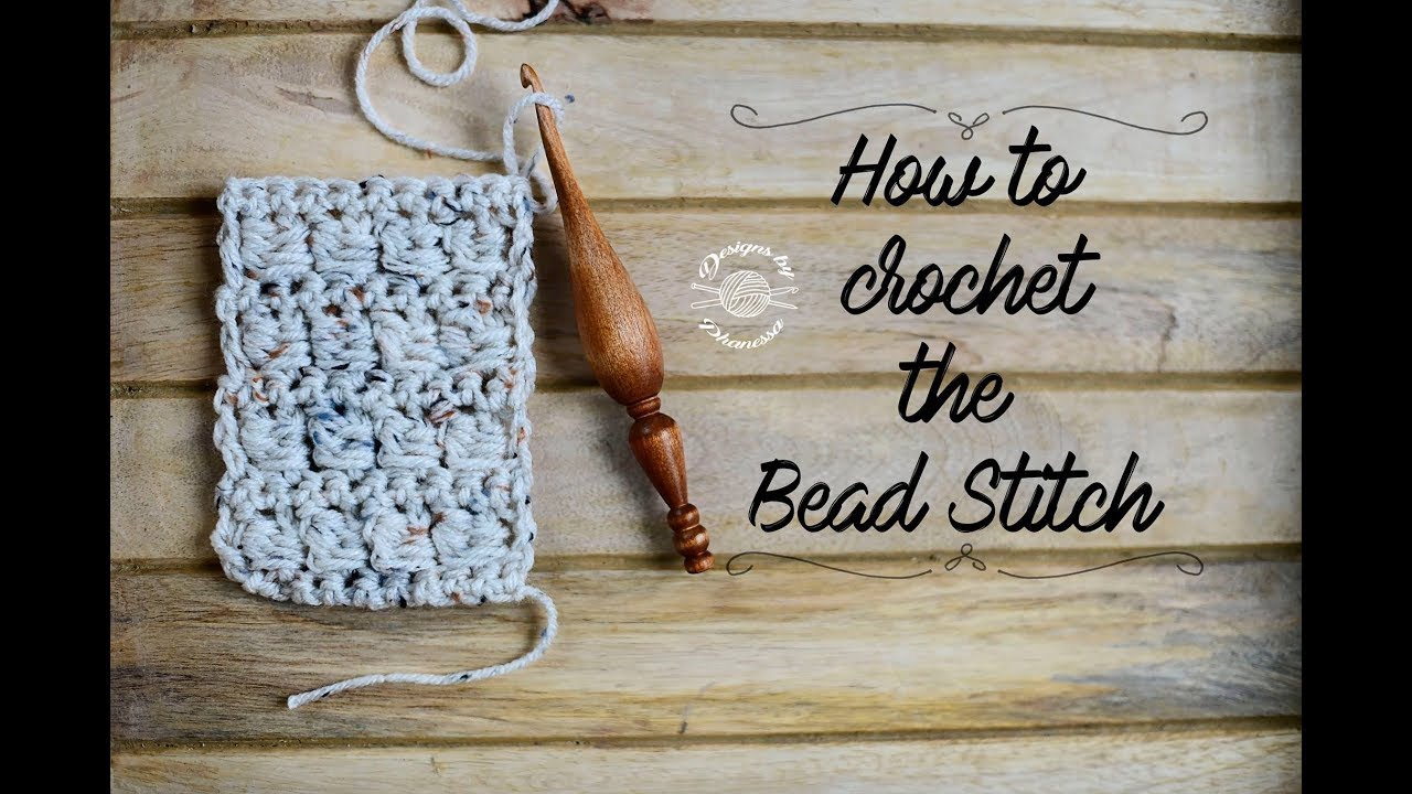 Crochet Bead Stitch Tutorial - YouTube
