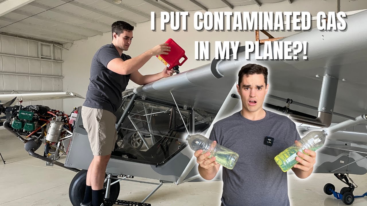 I PUT CONTAMINATED GAS IN MY PLANE! HERE'S HOW YOU CAN AVOID MAKING THE ...
