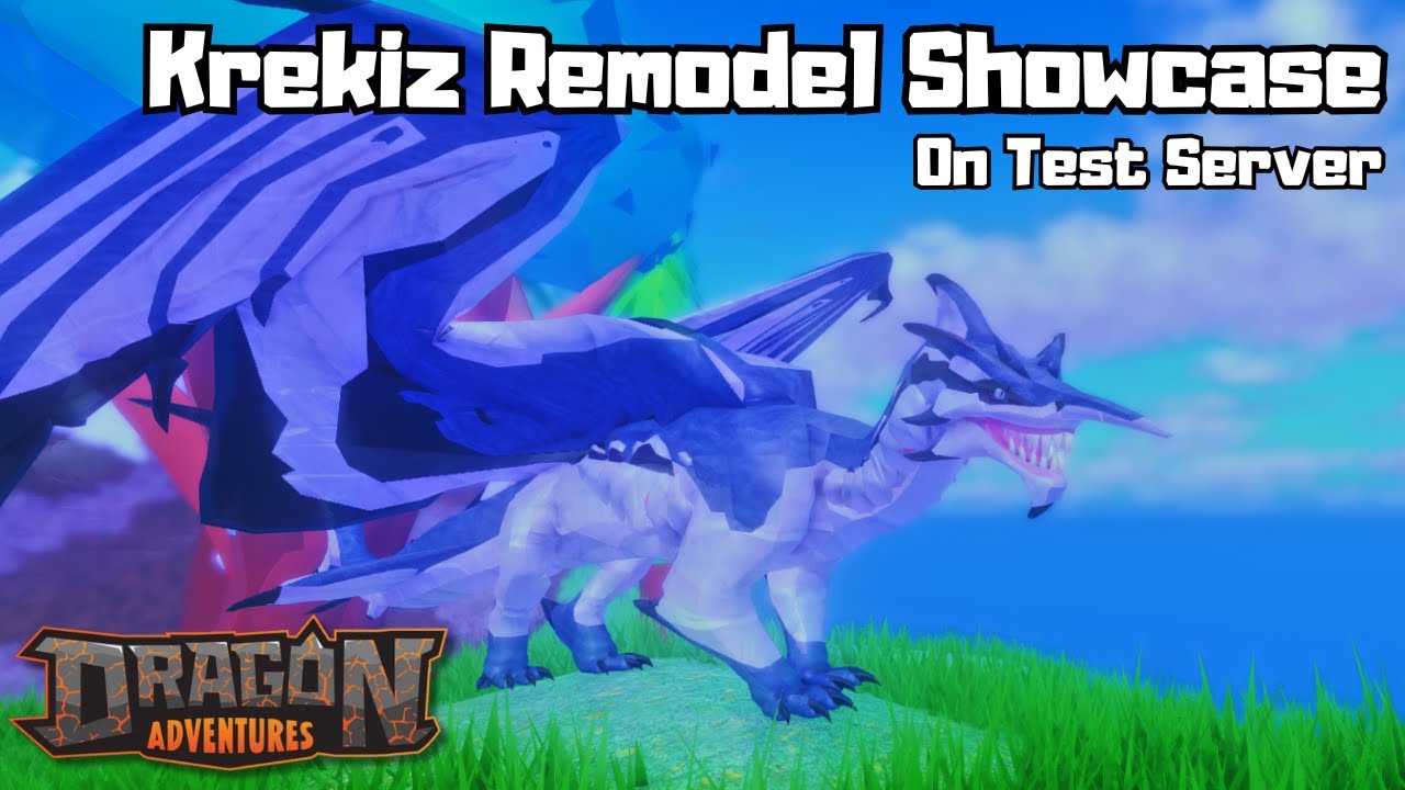 New Krekiz Remodel Early Showcase on Test Server! [Dragon Adventures ...
