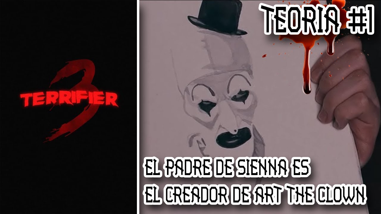 ¿QUÉ ES ART THE CLOWN? | El padre de Sienna es el creador de Art the ...