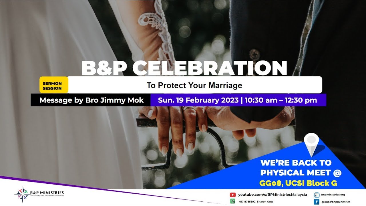 B&P Sunday Celebration 190223: To Protect Your Marriage by Bro. Jimmy ...