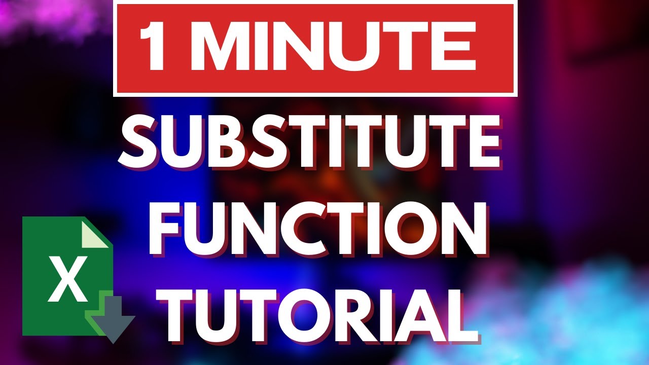 How To Use The Substitute Function Excel Tutorial Easy YouTube How To Use The Substitute Function Excel Tutorial Easy YouTube