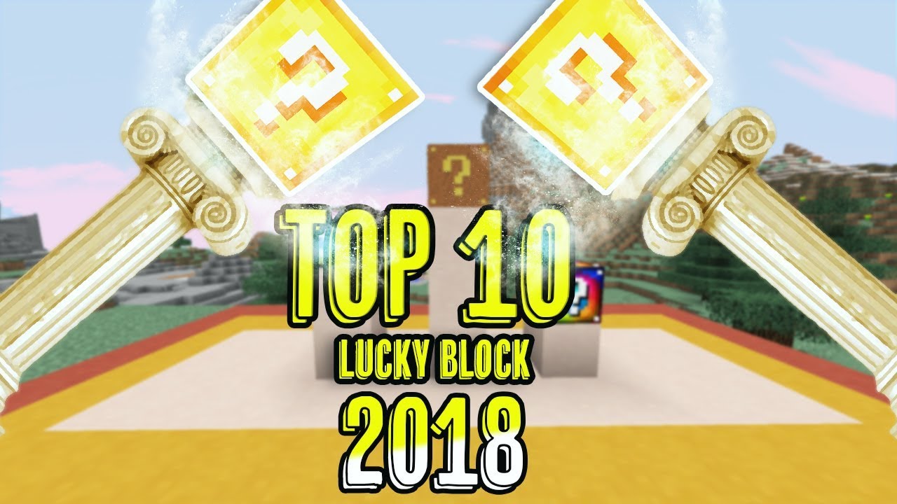 TOP 10 DES MEILLEURS LUCKY BLOCK 2018 - YouTube