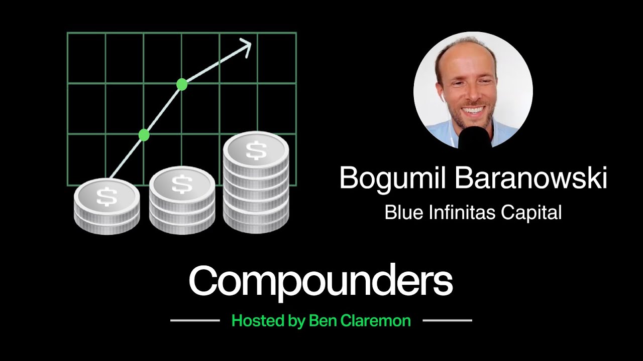 Investing with an Infinite Time Horizon with Bogumil Baranowski, Founder of Blue Infinitas ...