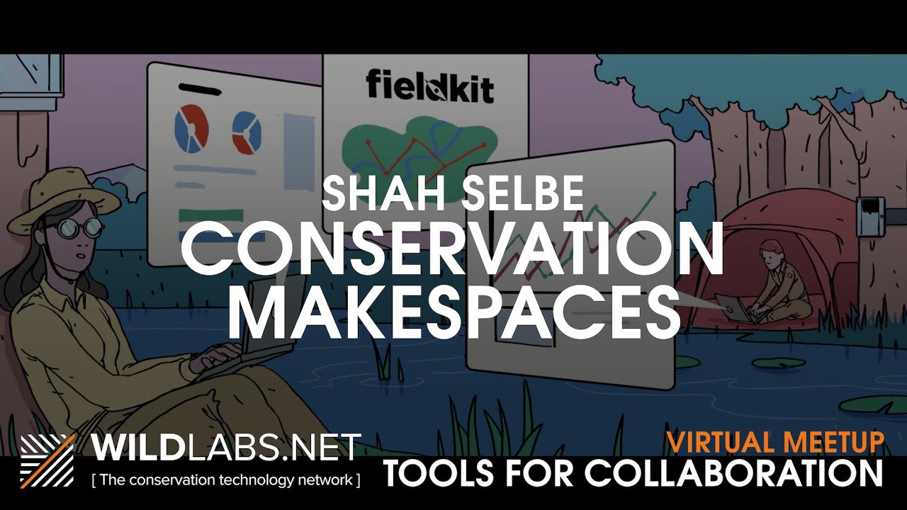 Shah Selbe: Conservation Makespaces - YouTube