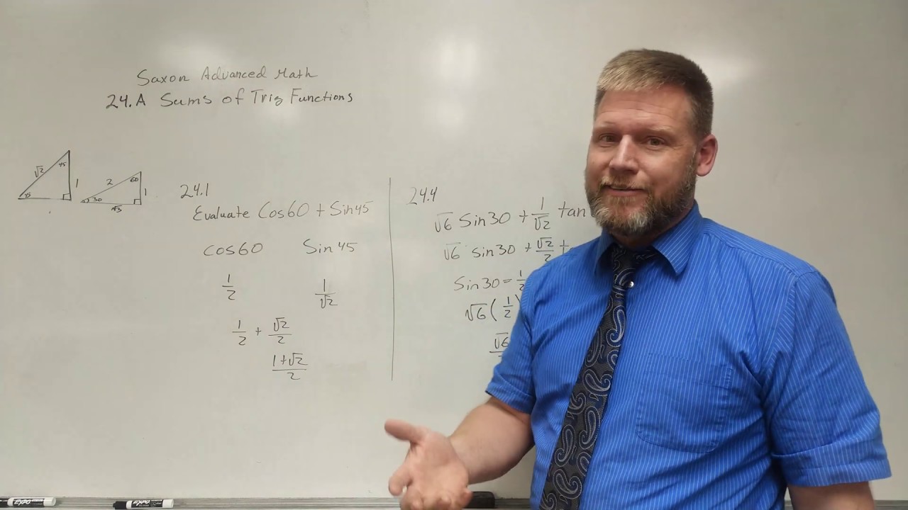 Saxon Advanced Math Lesson 24 A Sums Of Trigonometric Functions YouTube Saxon Advanced Math Lesson 24 A Sums Of Trigonometric Functions YouTube