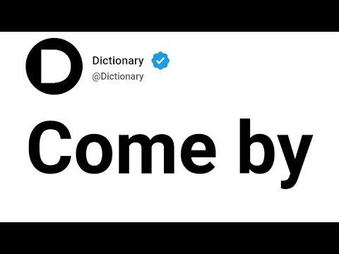 Come by Meaning In English - YouTube