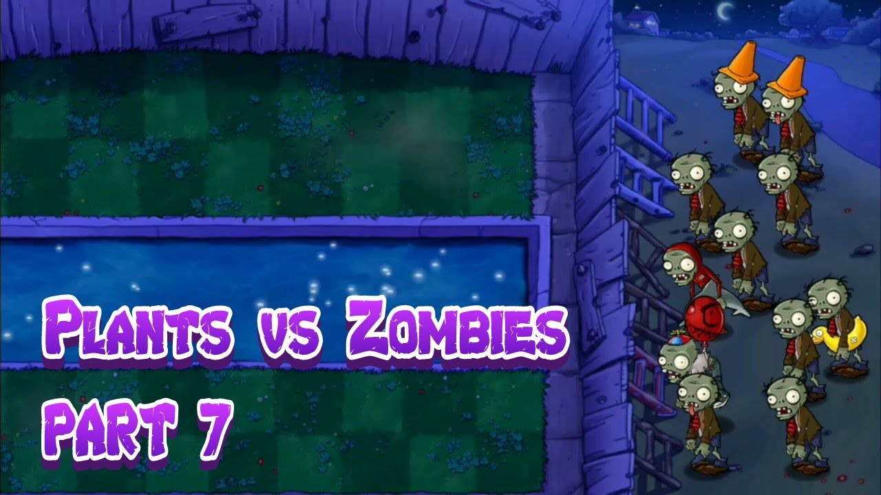 Plants vs. Zombies Part 7 - Game Play - YouTube