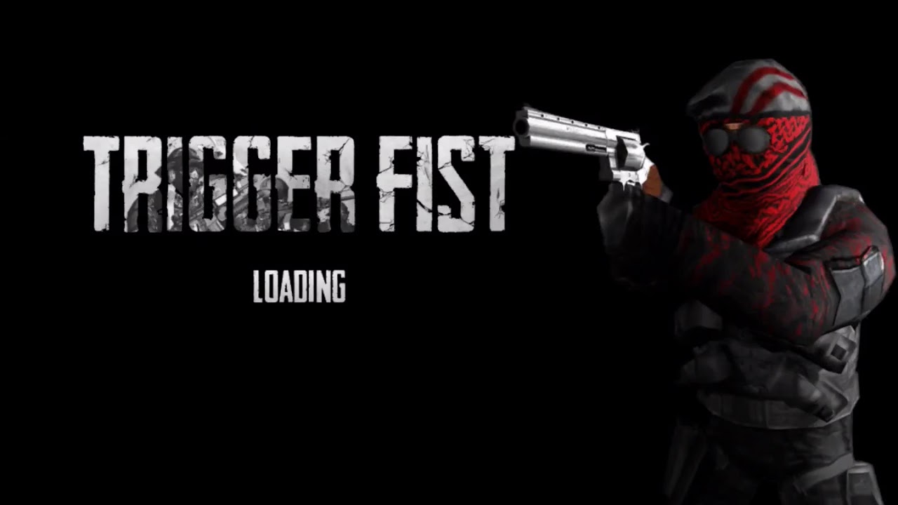 Trigger Fist/DownLoad Awesome Game - YouTube