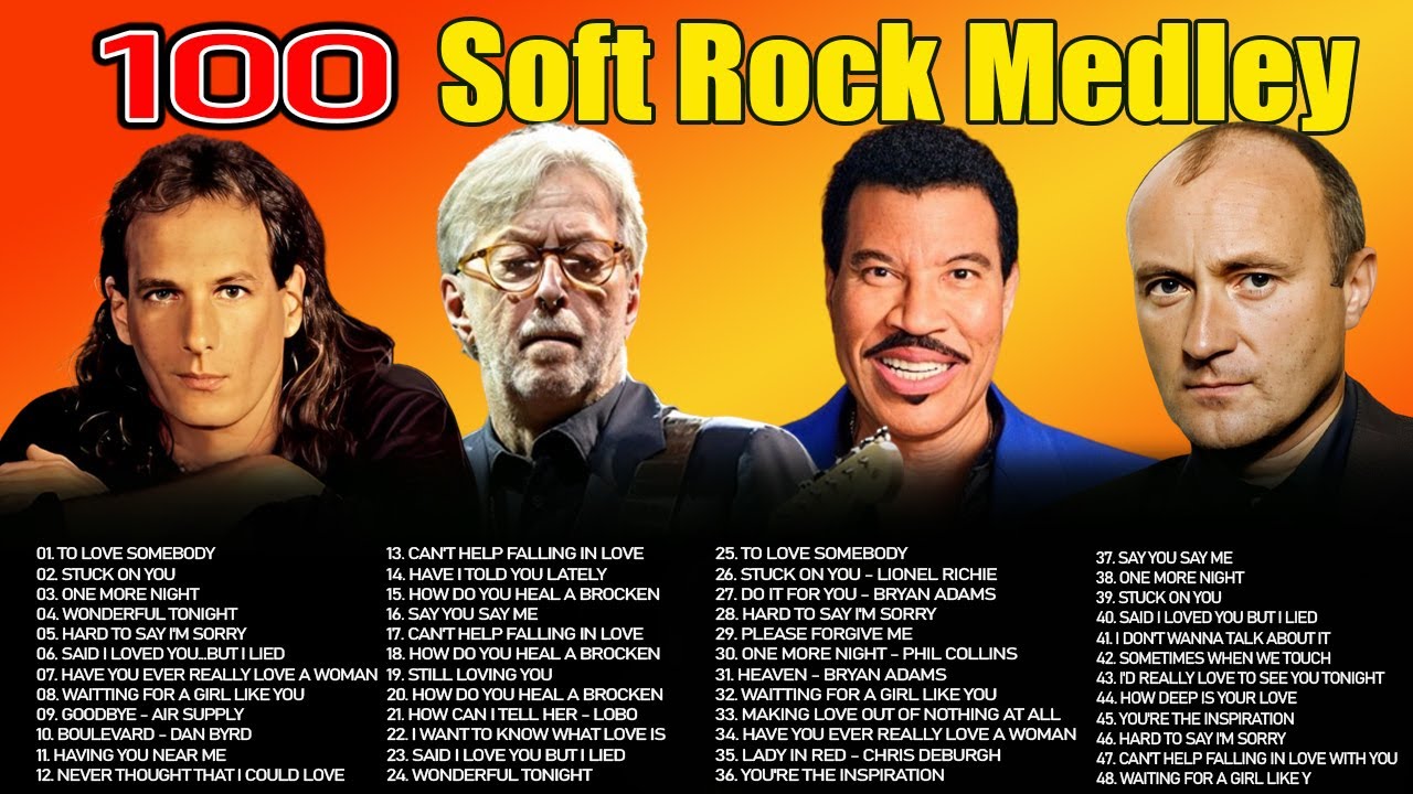 100 Soft Rock Medley 70s 80s 90s - Lionel Richie, Michael Bolton, Eric ...