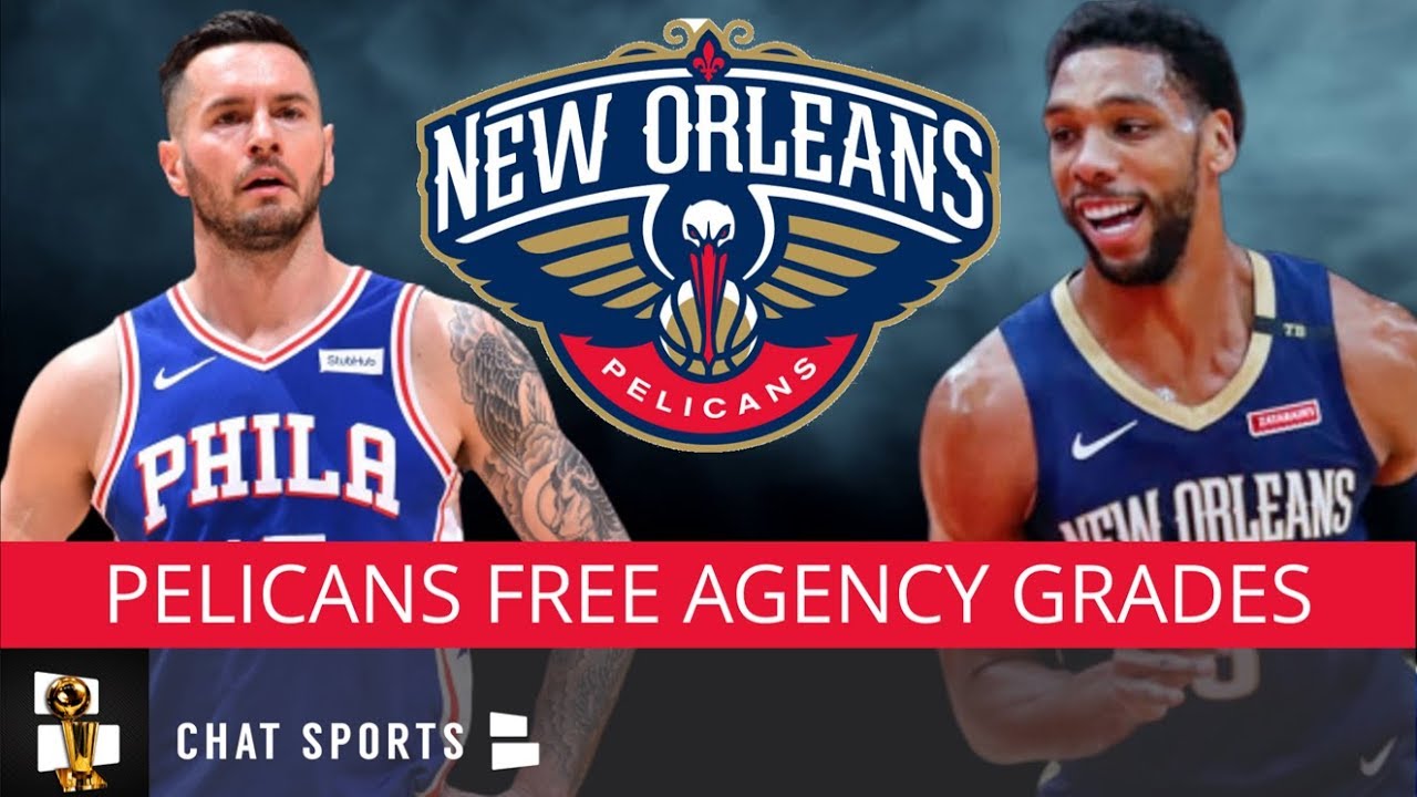 Pelicans Free Agency Grades: JJ Redick, Jahlil Okafor, Derrick Favors ...