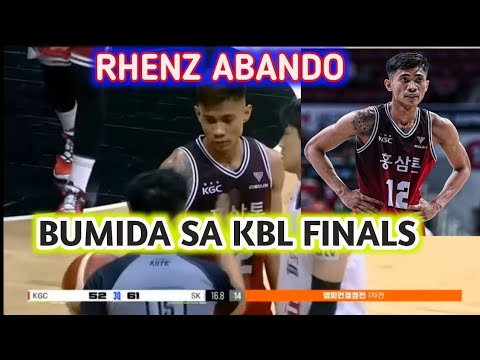 RHENZ ABANDO BUMIDA SA GAME 1 KBL FINALS | ANYANG KGC VS SEOUL SK KNIGHTS | KBL FINALS 2023 ...