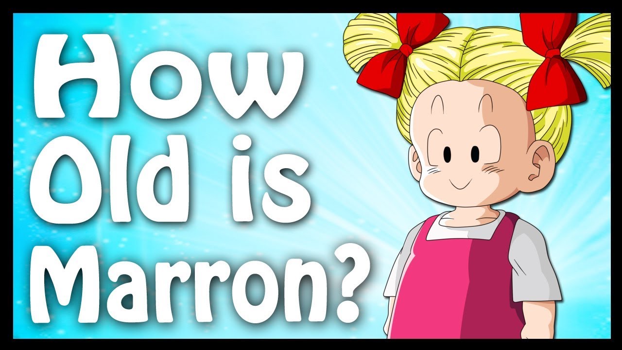 How Old is Marron? | Dragon Ball Code - YouTube