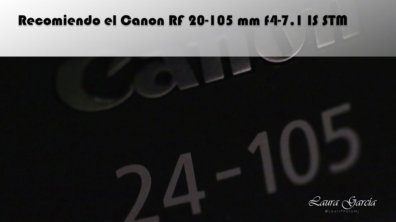 Recomiendo el 24 105.Review con ejemplos. - YouTube