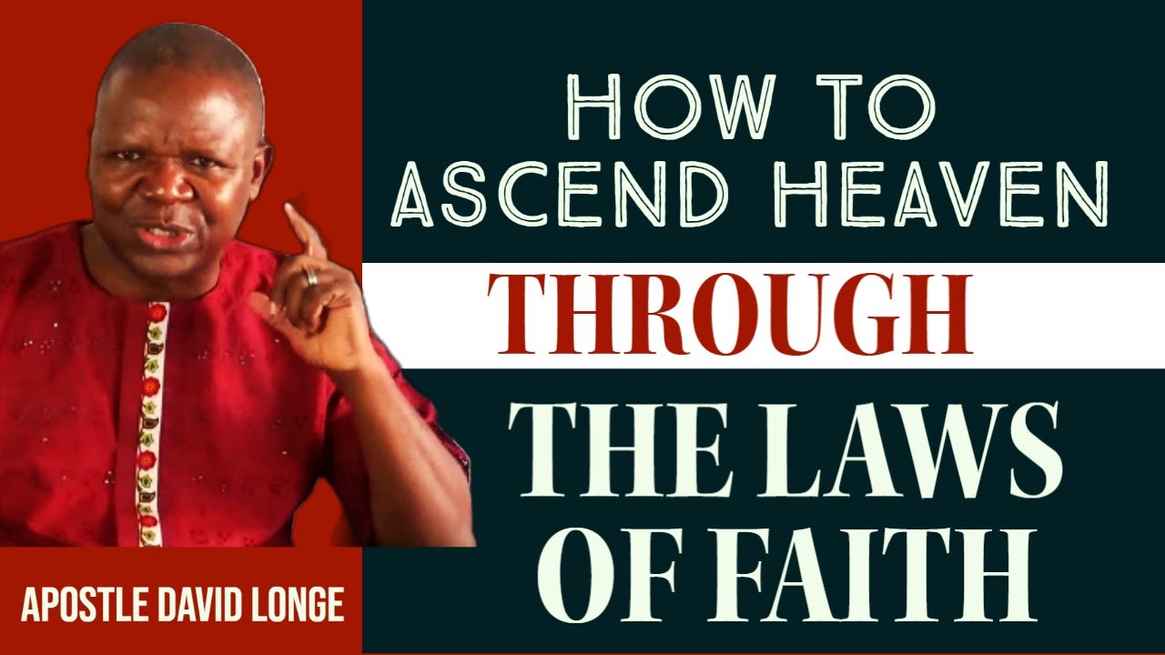 How to Ascend to Heaven Through the Laws of Faith - YouTube