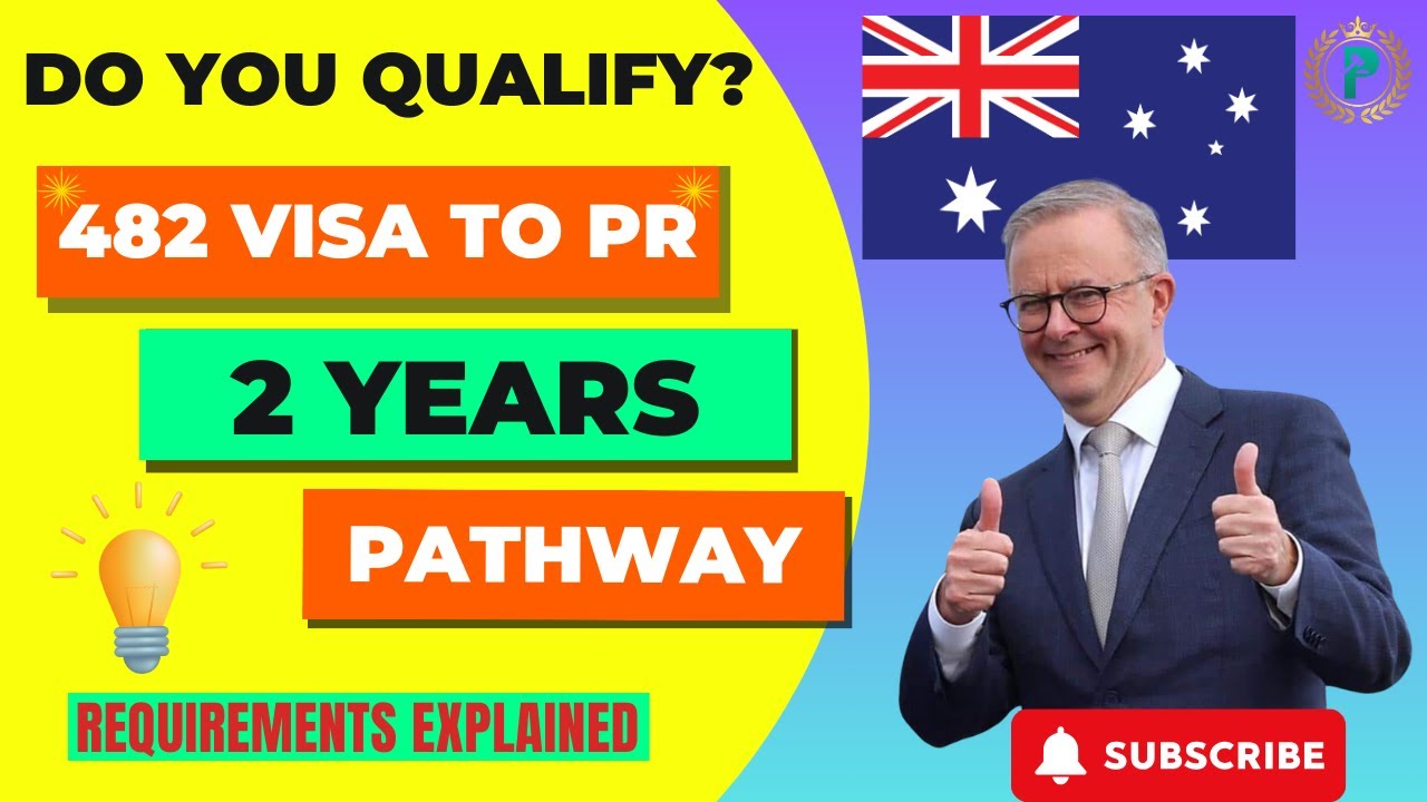 Do you Qualify 482 PR Two Years Later? Understand 482 Visa Requirements ...