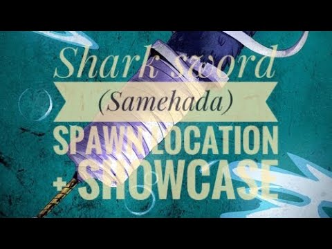 Shindo Life: Shark sword (Samehada) Spawn location + showcase - YouTube