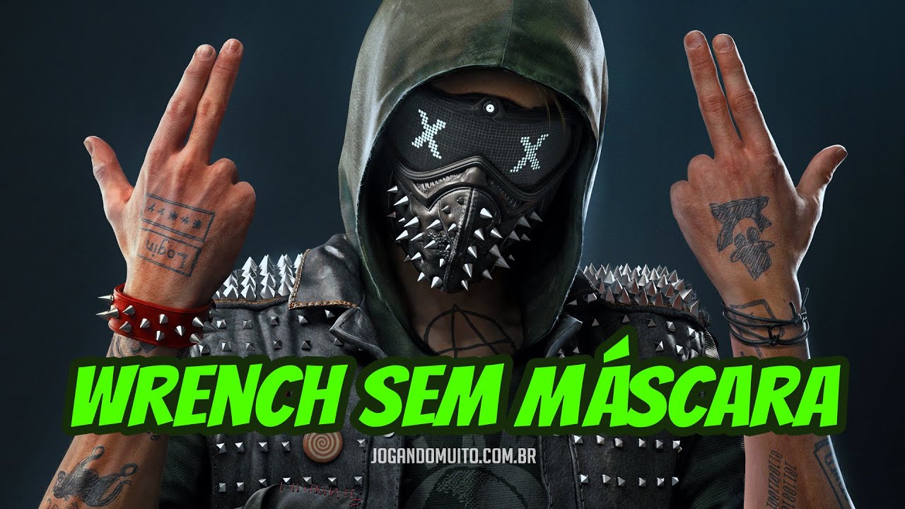 WRENCH SEM MÁSCARA DESMASCARA FBI no Watch Dogs 2 Gameplay dublado em ...