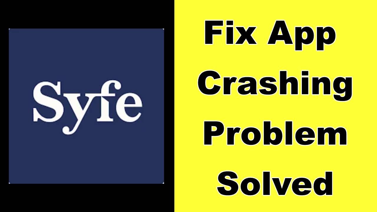 how to fix syfe app keeps crashing problem solution in android - Fix ...
