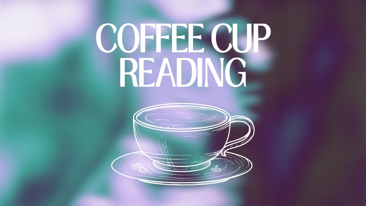 COFFEE CUP READING: You need a break from it all 😴 - YouTube