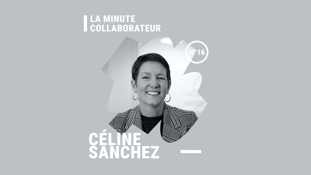 La minute collaborateur de Céline Sanchez - YouTube