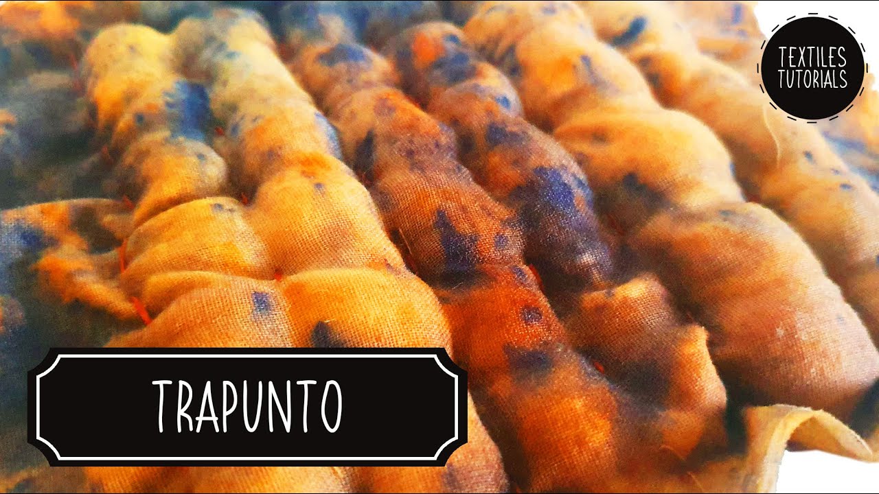 Trapunto - Quick Textile Techniques - Fabric Manipulation - YouTube